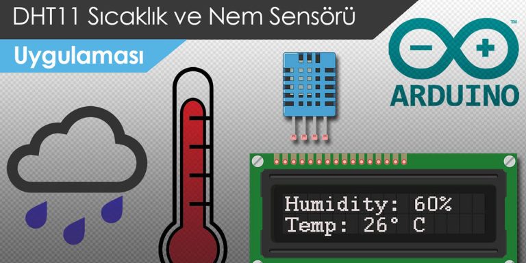 Arduino İle DHT11 Sıcaklık ve Nem Sensörü Kullanımı - Proje Hocam
